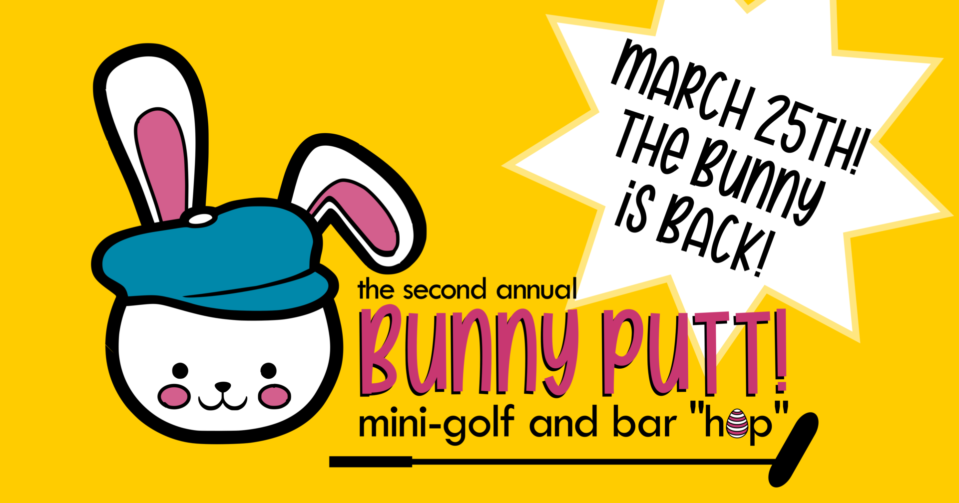 The BUNNY IS BACK! The Bunny Putt! (mini golf & bar “hop.”) | Kelly's ...
